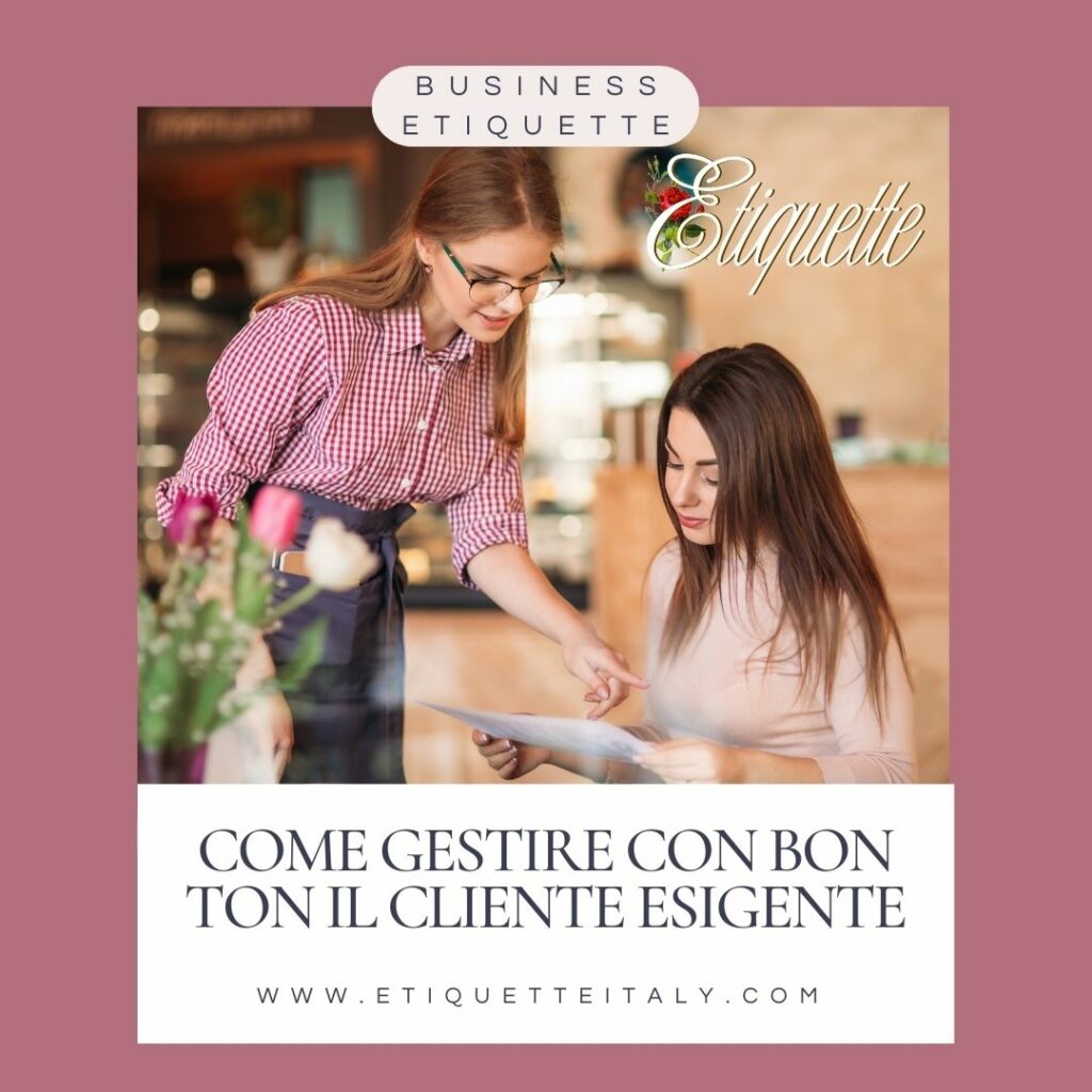 5 consigli di bon ton professionale per gestire un cliente esigente ...